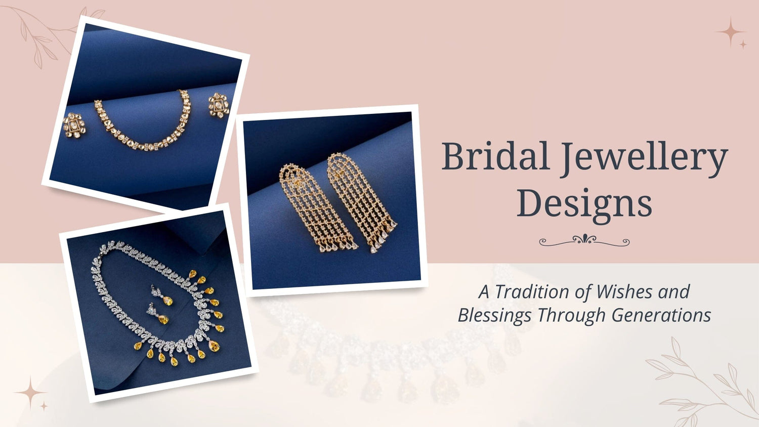 Bridal Jewellery Designs: A Tradition of Wishes and Blessings Through ...