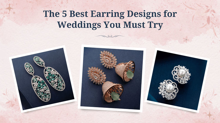 The 5 Best Earring Designs for Weddings You Must Try – Blingvine